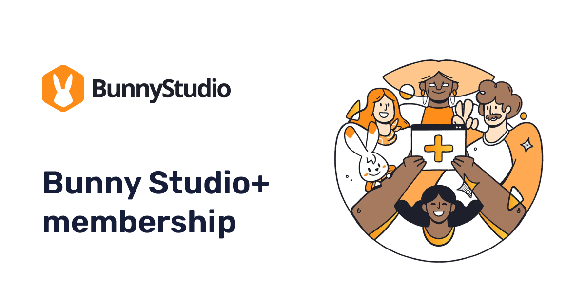 More perks, less fuss | Bunny Studio+ membership